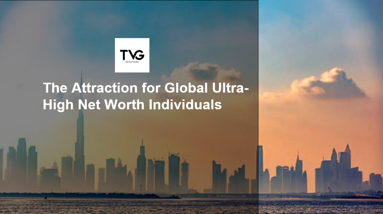 The Attraction for Global Ultra-High Net Worth Individuals - realtors